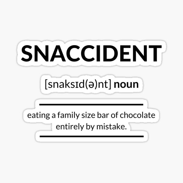 "Snaccident Definition | Dictionary Collection" Sticker for Sale by ...