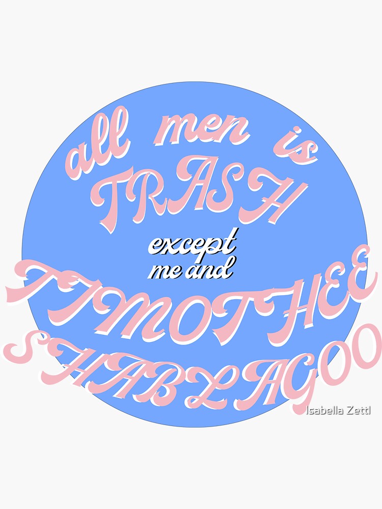 "Timothee "Chalamet" Shablagoo TikTok" Sticker for Sale by izzytyga ...