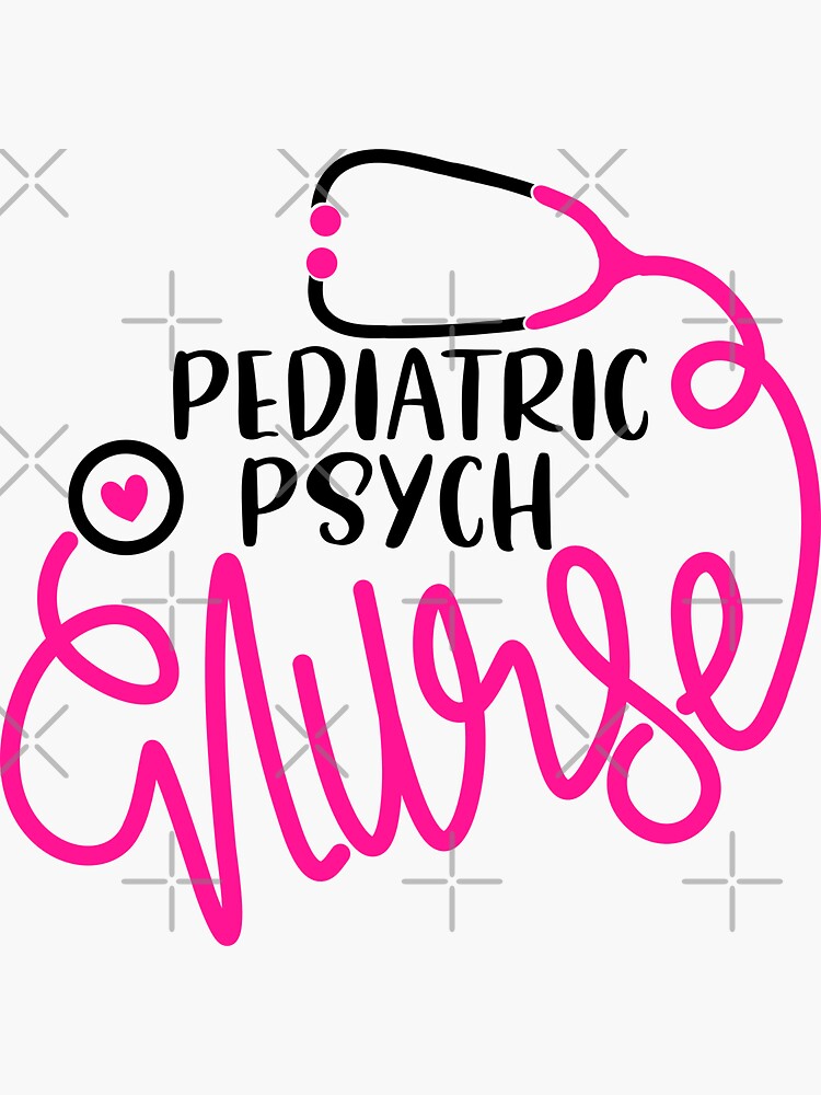 "Pediatric Psych Nurse - Peds Mental Health Nursing Department - Peds ...
