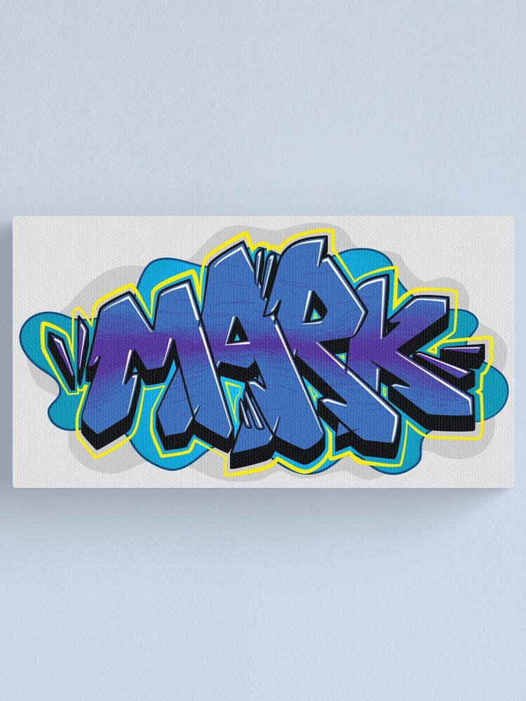 "Mark Graffiti Name" Canvas Print for Sale by NameGraffiti | Redbubble