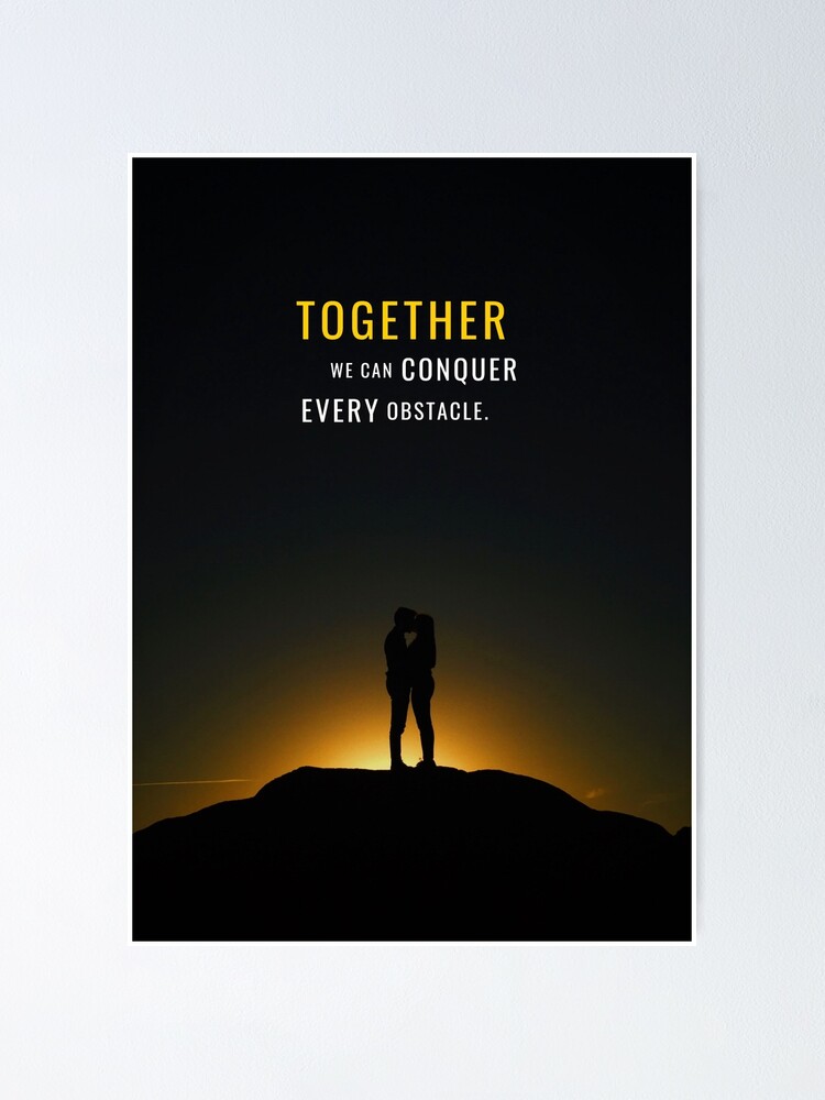 "Together we conquer" Poster for Sale by hiunlimit | Redbubble