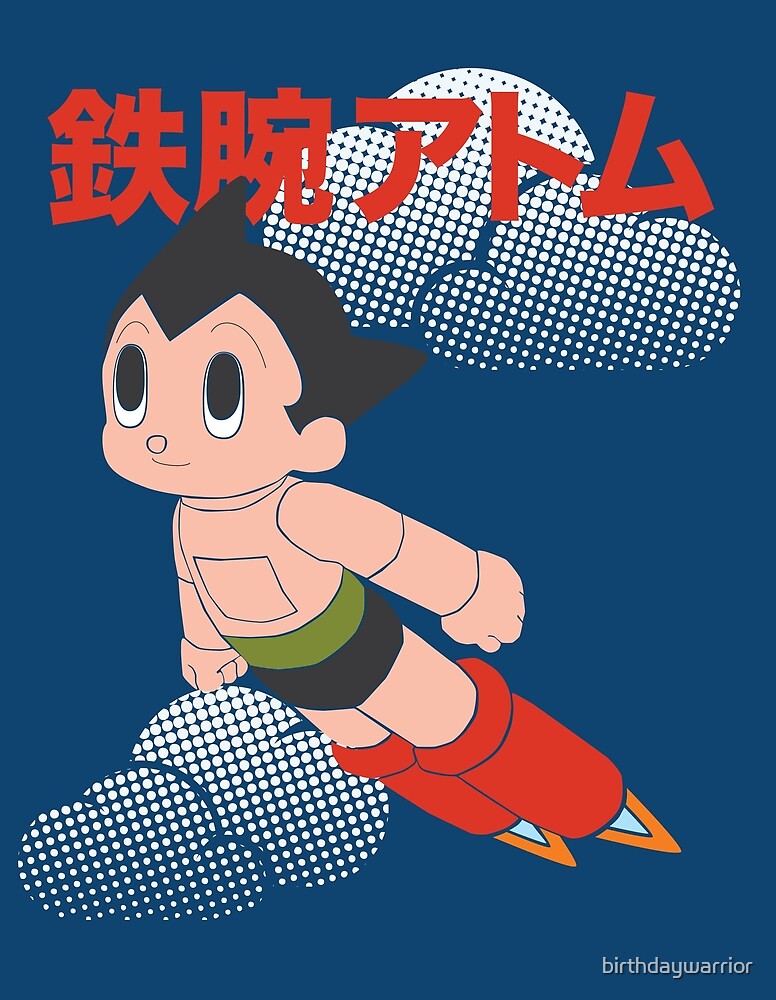 "Astro Boy!" by birthdaywarrior | Redbubble