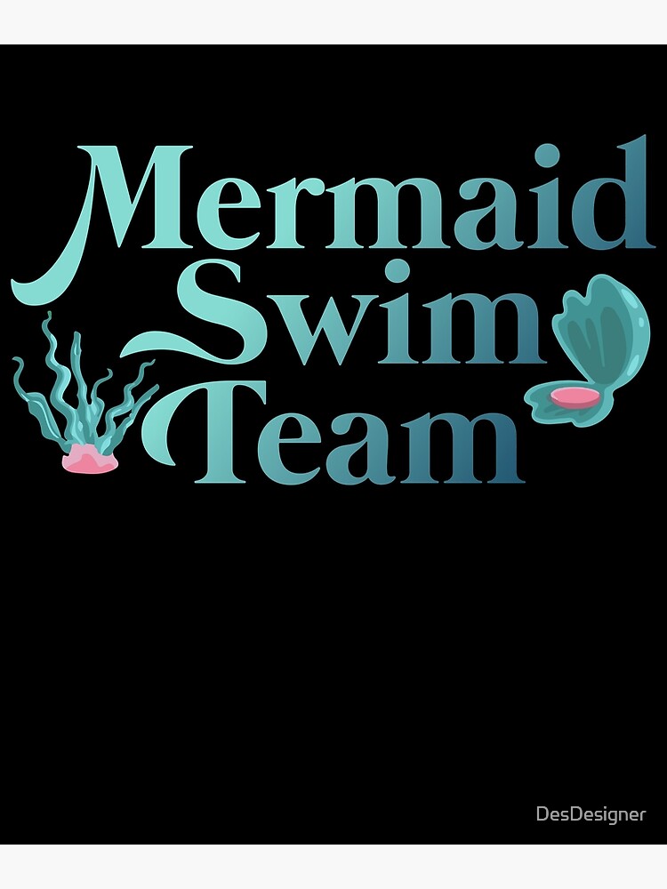 "Mermaid Swim Team | Swimming Shells Mermaids Dive" Poster by ...