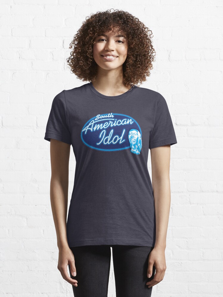"South American Idol" T-shirt for Sale by thesteele | Redbubble | south ...