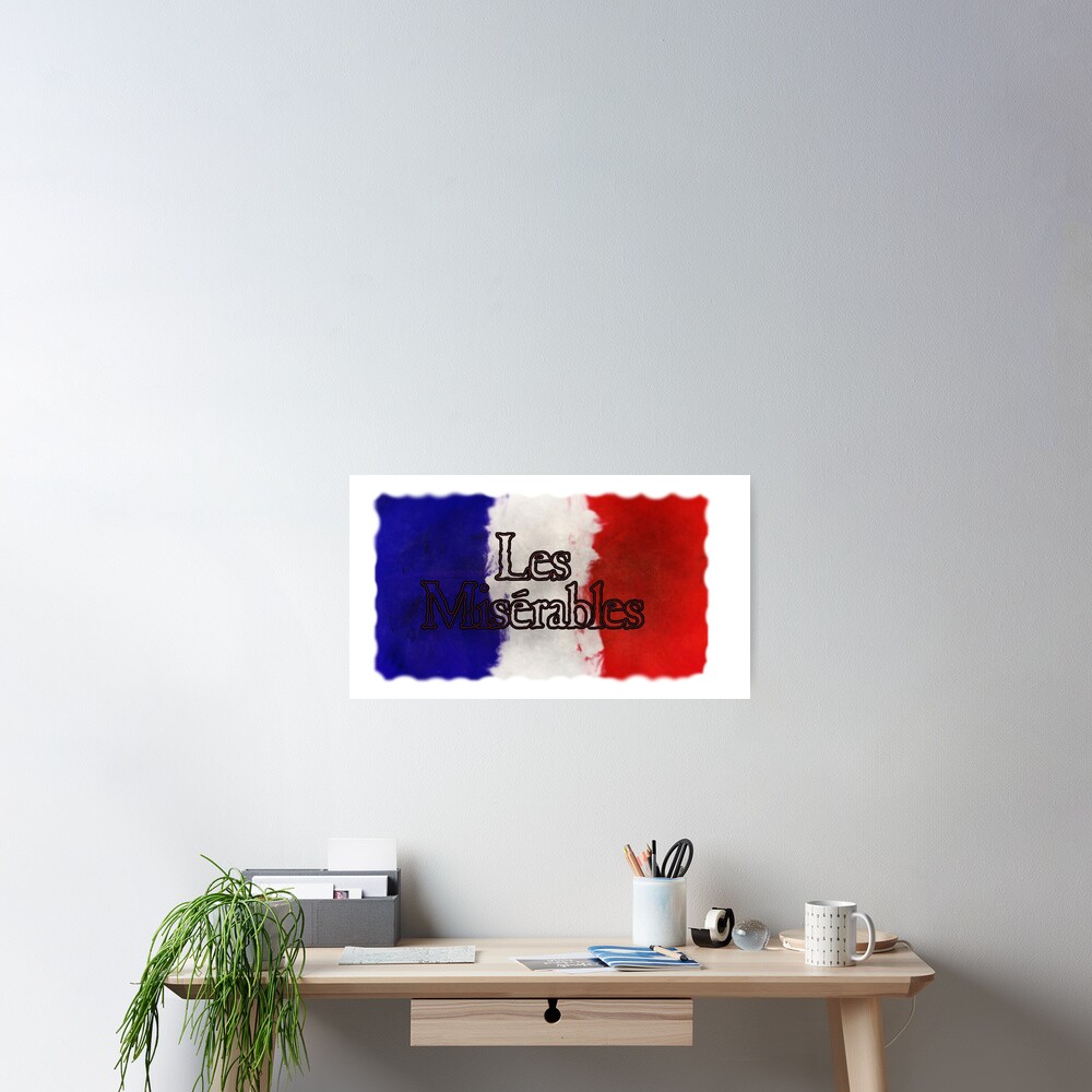 "Les miserables flag" Poster for Sale by Leyzel | Redbubble