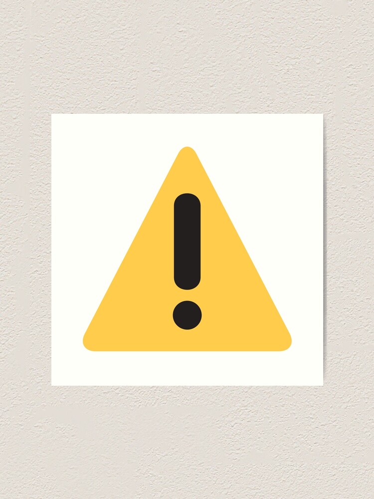 "Warning sign Emoji" Art Print for Sale by Winkham | Redbubble
