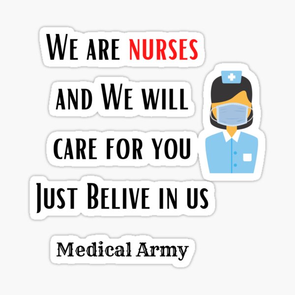 "we are nurses and we care for you medical army" Sticker by DukeDoctor ...