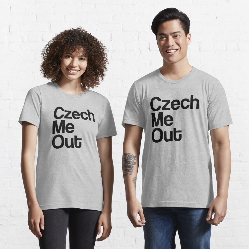 "Czech Me Out - Check Me Out" T-shirt for Sale by gemzi-ox | Redbubble ...