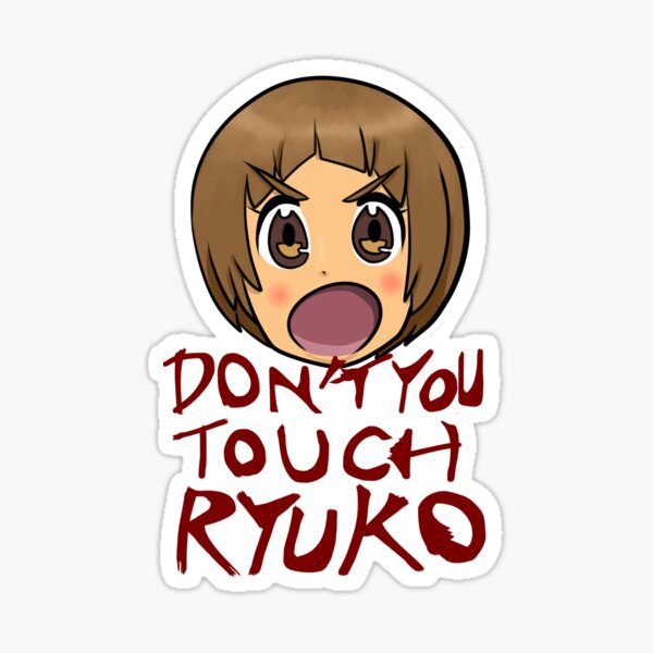 "Don't You Touch Ryuko" Sticker for Sale by jjocd | Redbubble