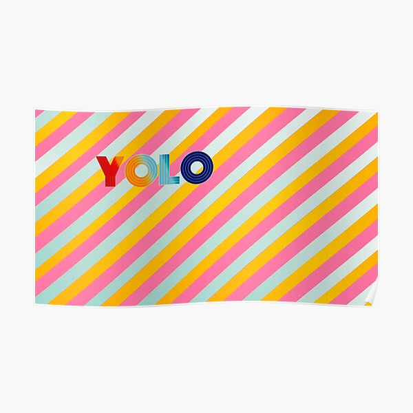 "Yolo yolo yolo yo" Poster for Sale by its4oclock | Redbubble