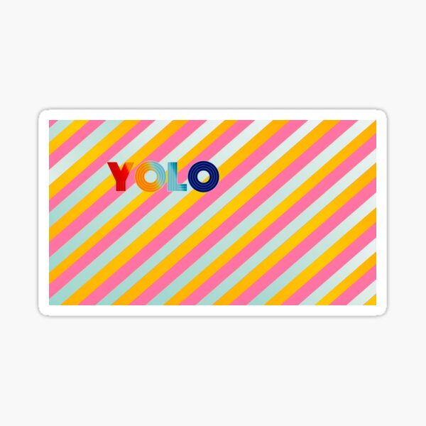 "Yolo yolo yolo yo" Sticker for Sale by its4oclock | Redbubble