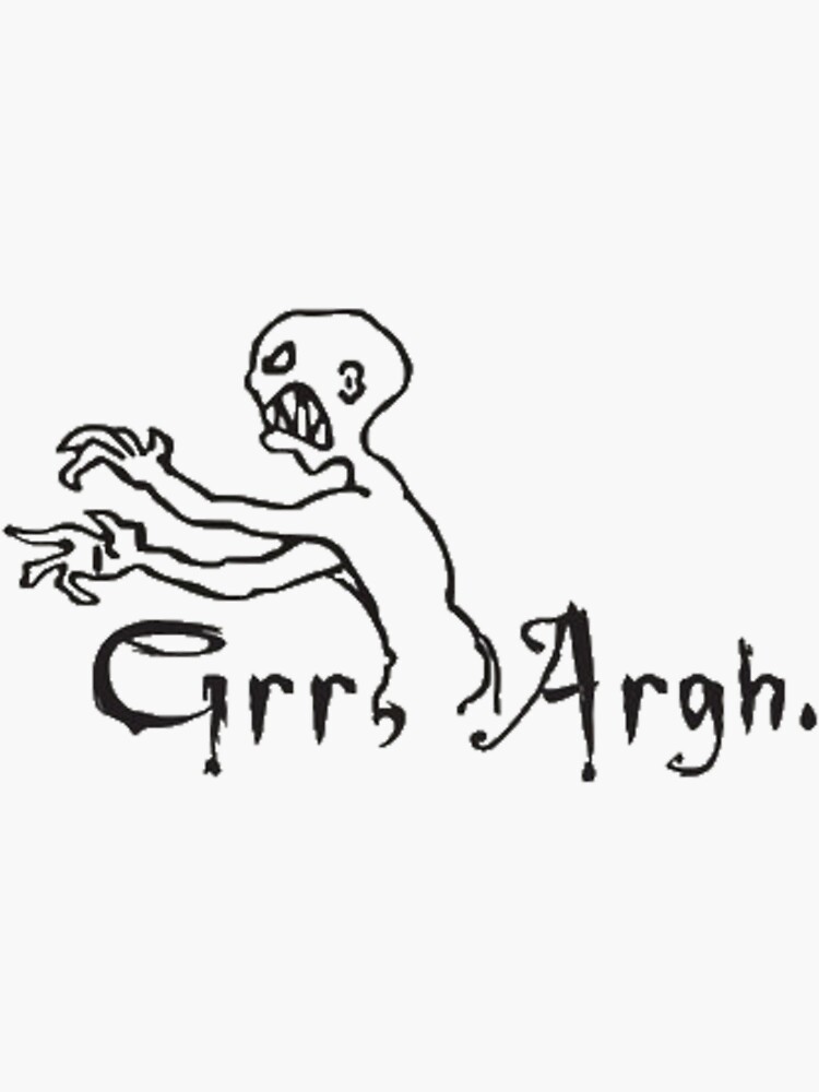 "Grrr Argh" Sticker for Sale by ButterfliesT | Redbubble