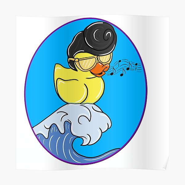 "Elvis rubber ducky riding a wave" Poster by RobotKoalahead | Redbubble