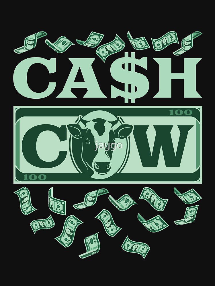 "Cash Cow" T-shirt by jaygo | Redbubble