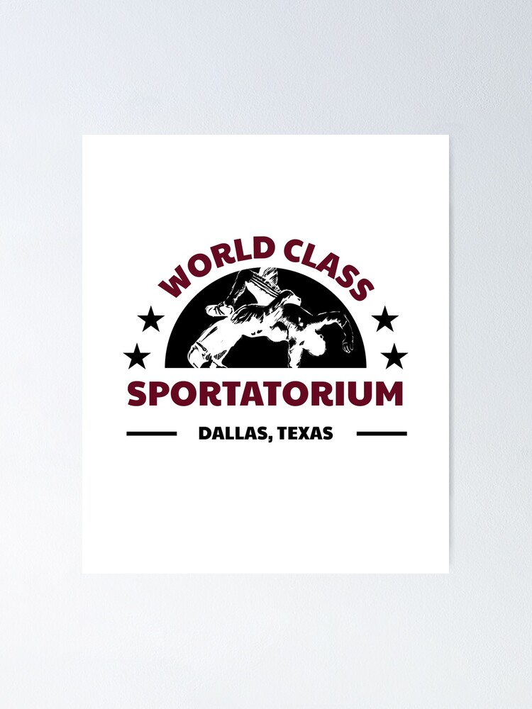 "Dallas TX Texas Wrestling World Class Sportatorium " Poster for Sale ...