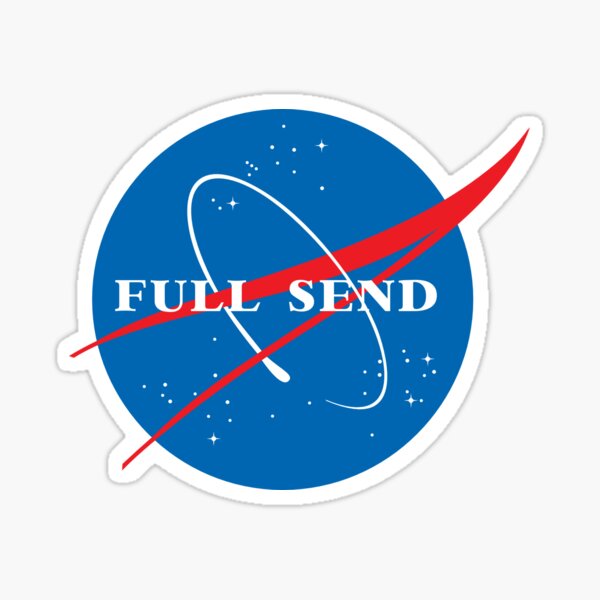 Full Sends Only Gifts & Merchandise | Redbubble