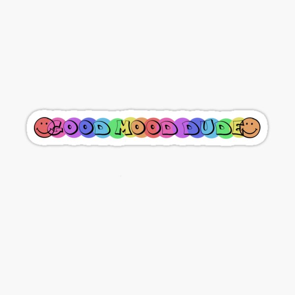 "GOOD MOOD DUDE (RAINBOW)" Sticker for Sale by charlyluther | Redbubble