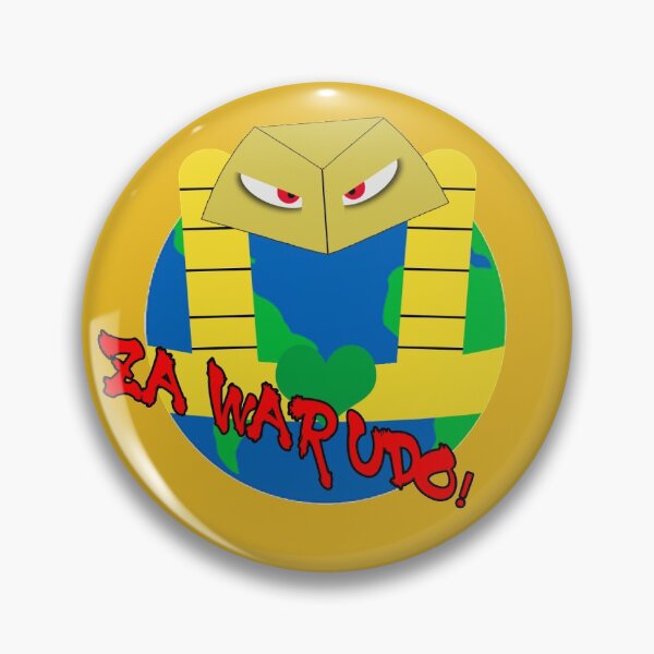 Za Warudo Pins and Buttons | Redbubble