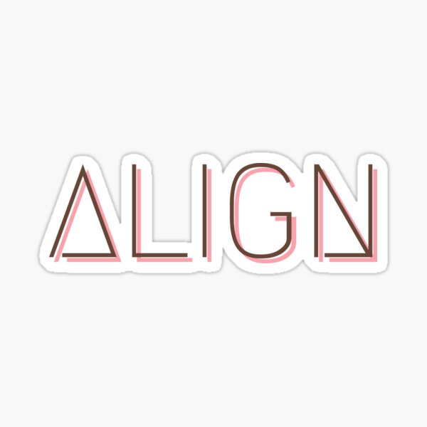 ALIGN ll’" Sticker by teehouse960 | Redbubble