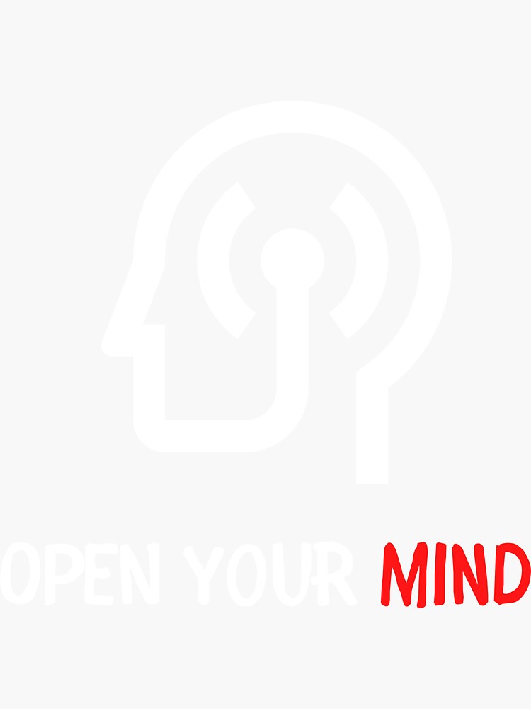 "funny open your mind shirt smart mind mask fresh mind sticker" Sticker ...