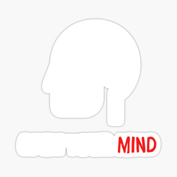 "funny open your mind shirt smart mind mask fresh mind sticker" Sticker ...