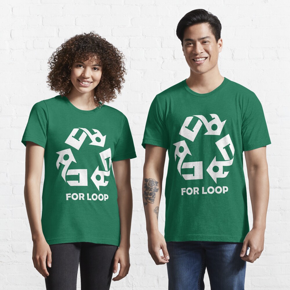 "For Loop in Recycle Programming" T-shirt for Sale by Codertopia | Redbubble | for loop t-shirts ...
