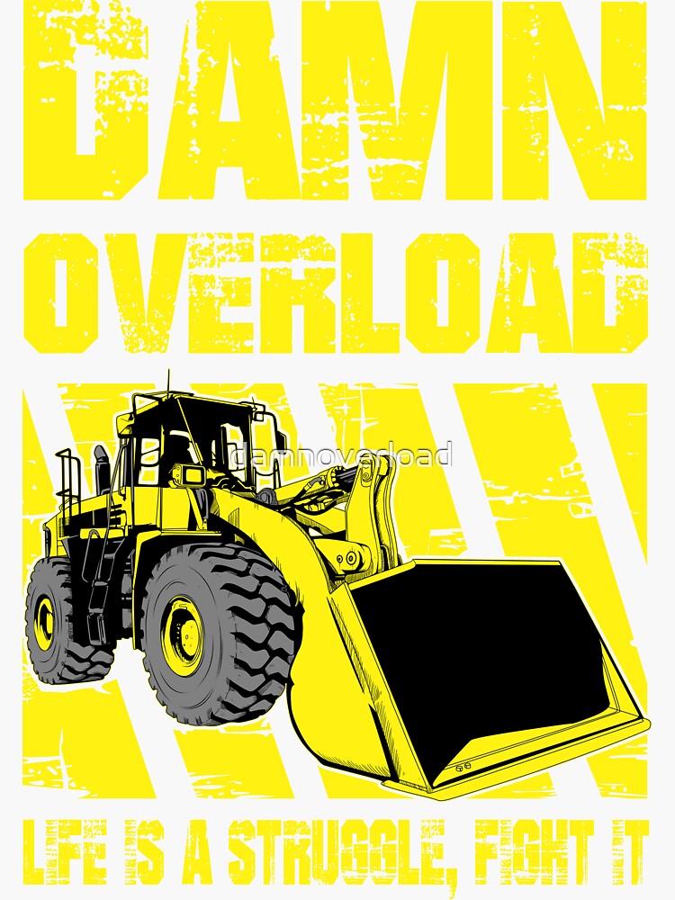 "Wheel Loader" Sticker by damnoverload | Redbubble