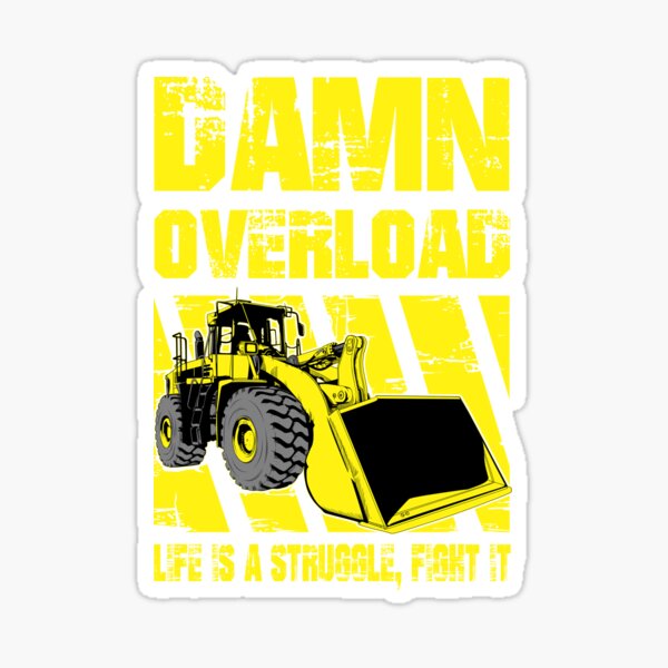 "Wheel Loader" Sticker for Sale by damnoverload | Redbubble