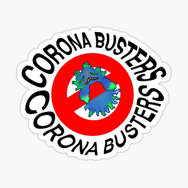 "Corona busters - I ain’t afraid of no rona mask design" Sticker by ...