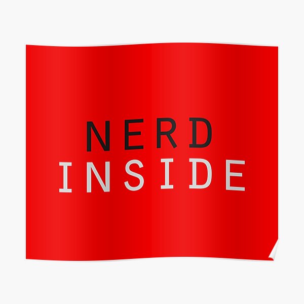 "Nerd Inside (red)" Poster by ByMaSOLE | Redbubble