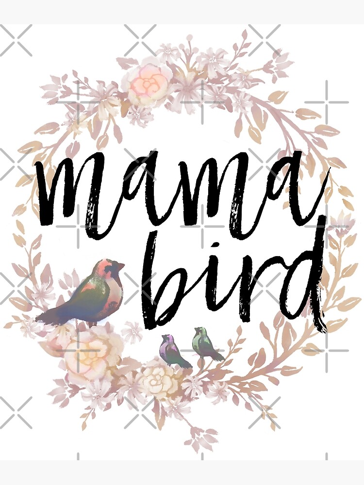 "MAMA BIRD" Poster by medusadollmaker | Redbubble
