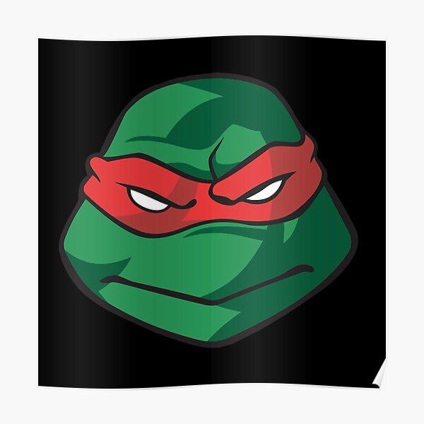"TMNT Raphael face" Poster by BlackHoleMedia | Redbubble