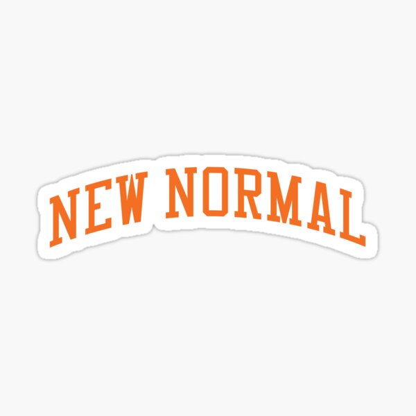 "New Normal" Sticker for Sale by boboman13 | Redbubble