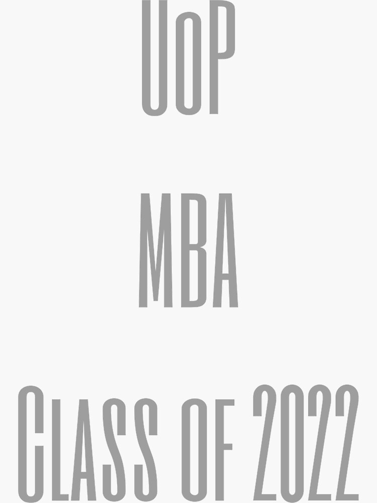 "UoP, MBA, Class of 2022" Sticker for Sale by Fmasatokyo | Redbubble