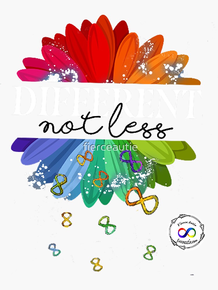 "Different Not Less Flower" Sticker by fierceautie | Redbubble