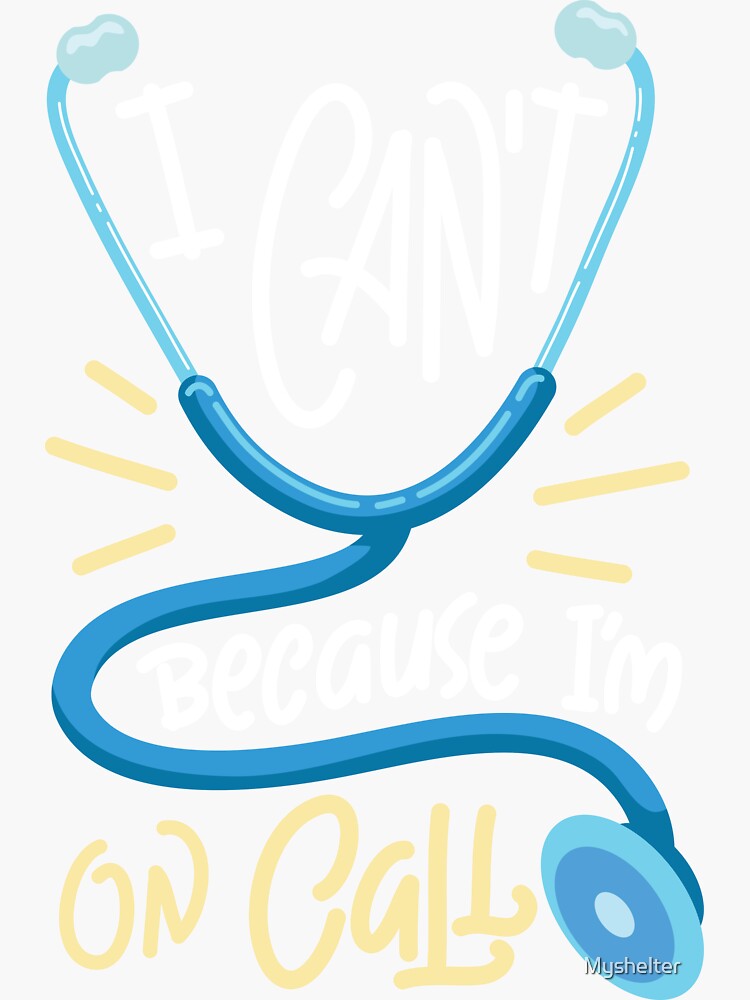 "Doctor On Call Stethoscope" Sticker for Sale by Myshelter | Redbubble