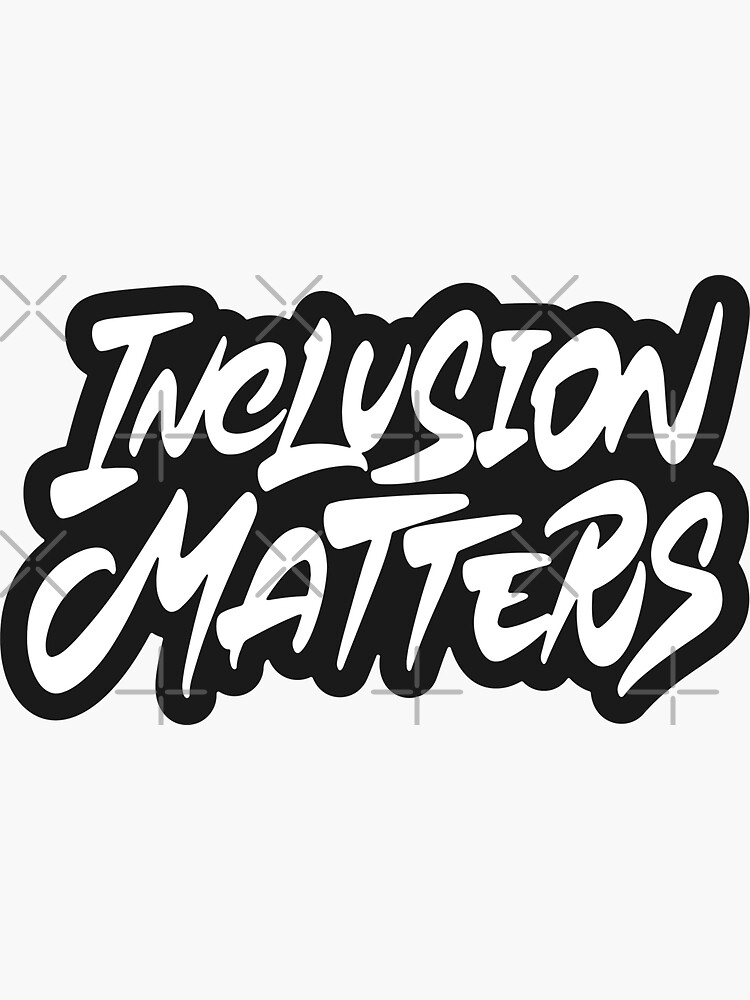 "Inclusion Matters" Sticker by Zagach | Redbubble