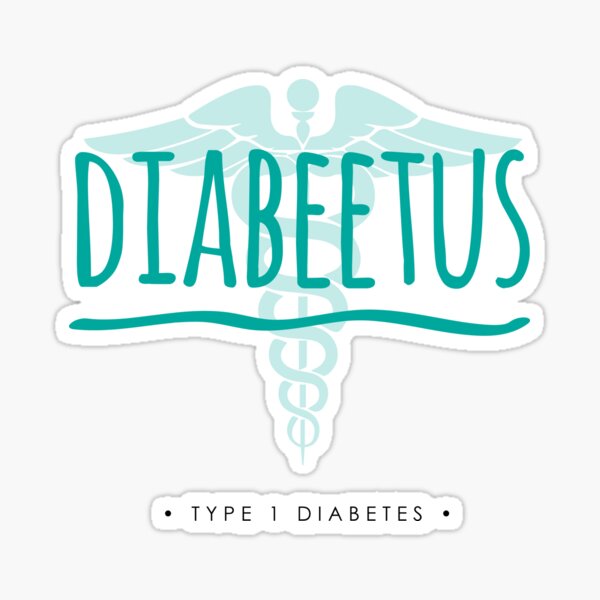 "Diabeetus, diabeetees, diabetes, da-beetus" Sticker for Sale by ...