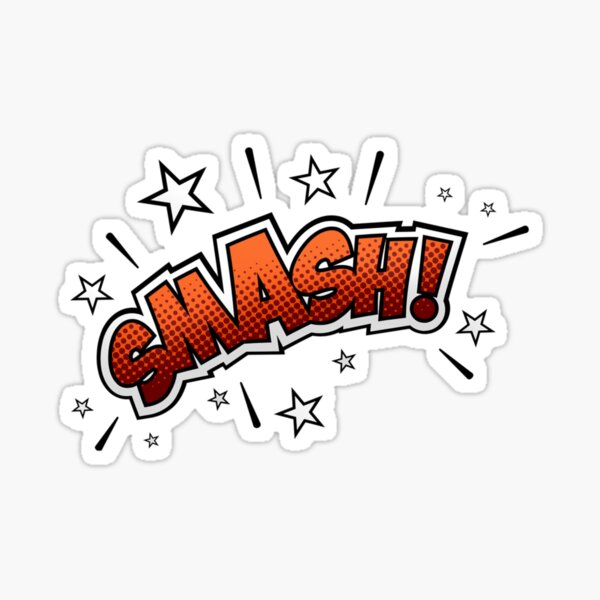 "SMASH STICKER" Sticker for Sale by medoube | Redbubble