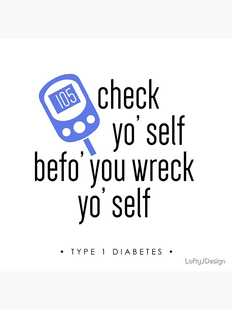 "Check Yo Self befo you WRECK Yo Self" Poster by LoftyJDesign | Redbubble