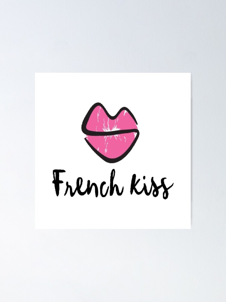 "French Kiss / Baiser Francais" Poster by LEJVENDEUR | Redbubble