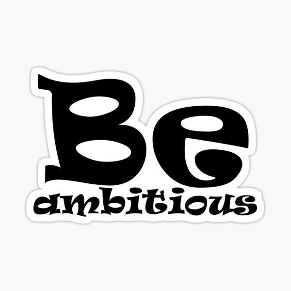 "Be ambitious. T-shirt Be ambitious. Shirt for adults, unisex be ...