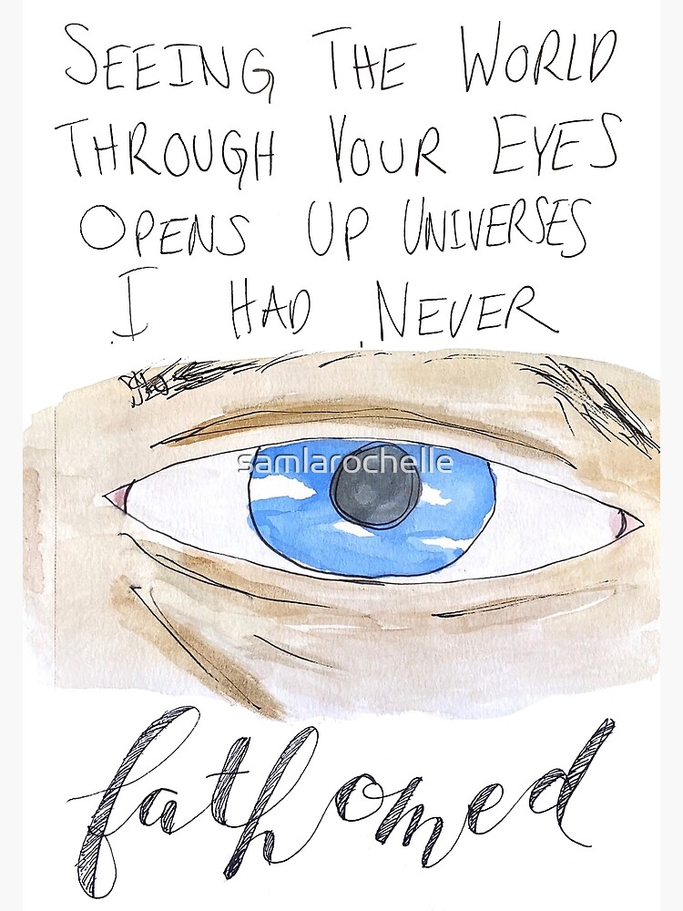 "The World Through Your Eyes" Poster for Sale by samlarochelle | Redbubble