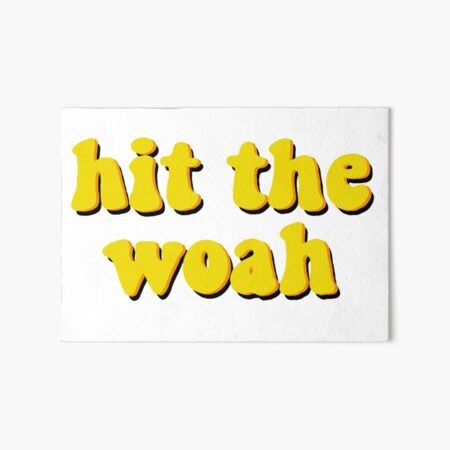 "Hit the whoa rainbow meme" Art Board Print by mackenziebriann | Redbubble