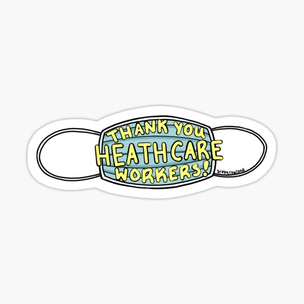 "Thank you healthcare workers!" Sticker by artbyrowland | Redbubble