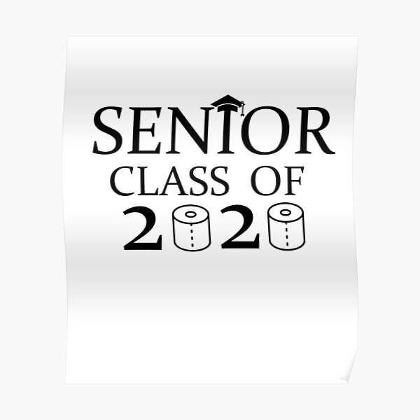 "SENIOR GRADUATION CLASS OF 2020" Poster for Sale by YassineHLL | Redbubble
