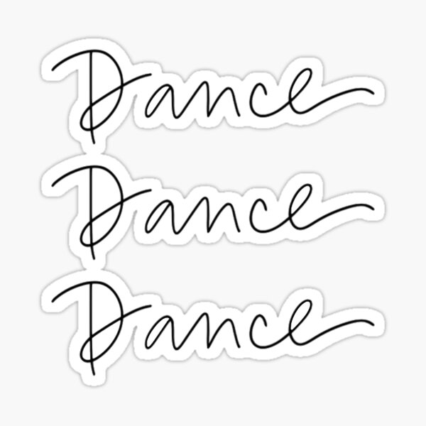 "Dance Dance Dance" Sticker for Sale by pointeless-meme | Redbubble