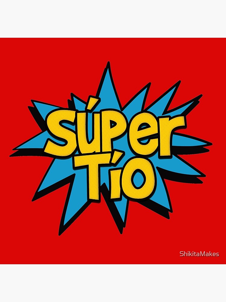 Acrylblock for Sale mit "Súper Tío - Spanisch Onkel Comic Book Super ...