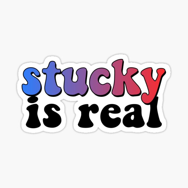 "Stucky is Real Text" Sticker for Sale by chloe-art | Redbubble