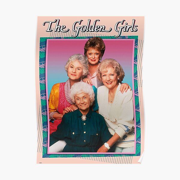 "The Golden Girls - classic TV show" Poster for Sale by Amberflash ...